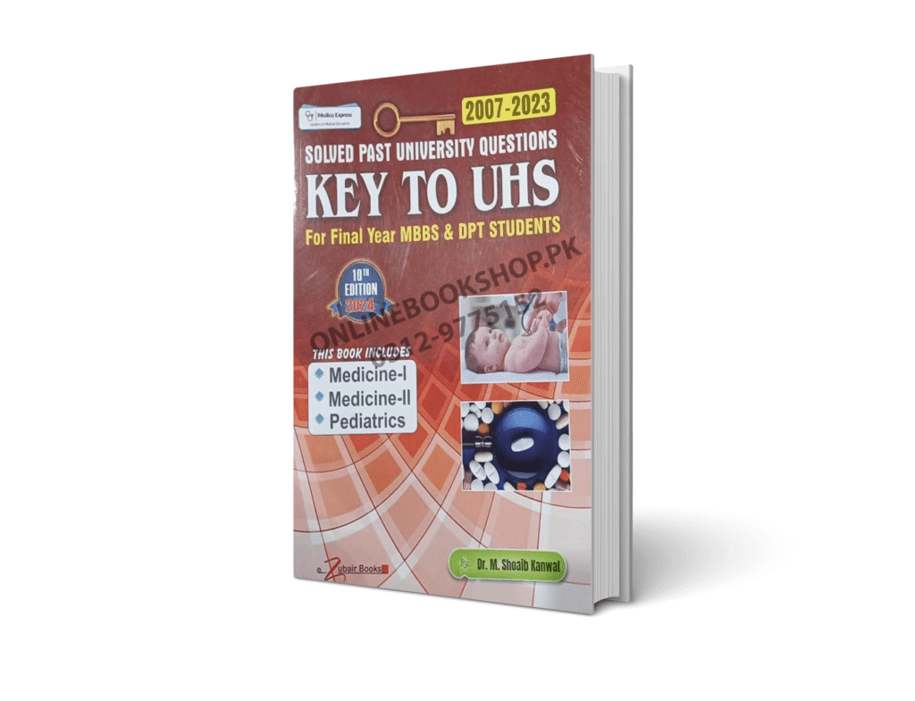 Key to UHS Solved Question Papers MBBS | Dr. M Shoaib Kanwal